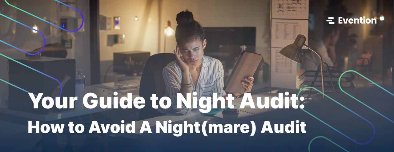 Hotel Night Audit Compliance: A Step-by-Step Guide | Evention LLC